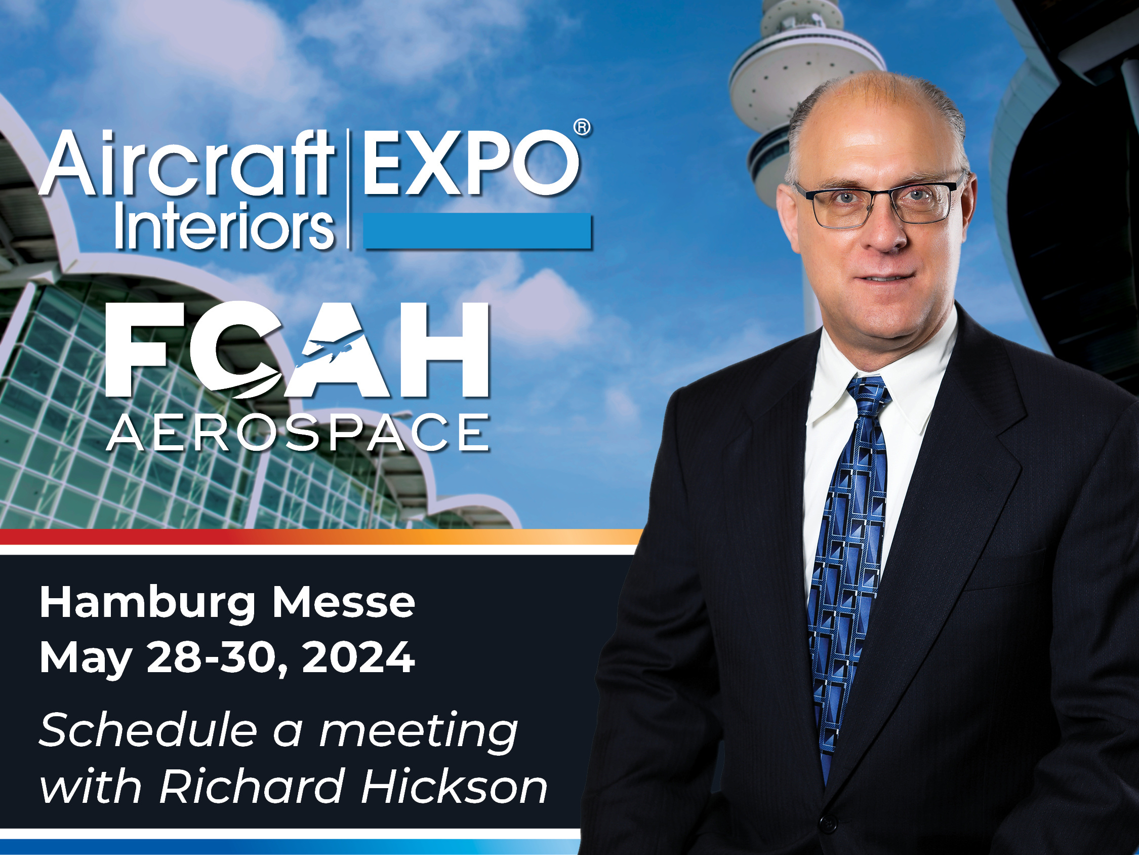 Meet with Richard Hickson at the Aircraft Interiors EXPO!